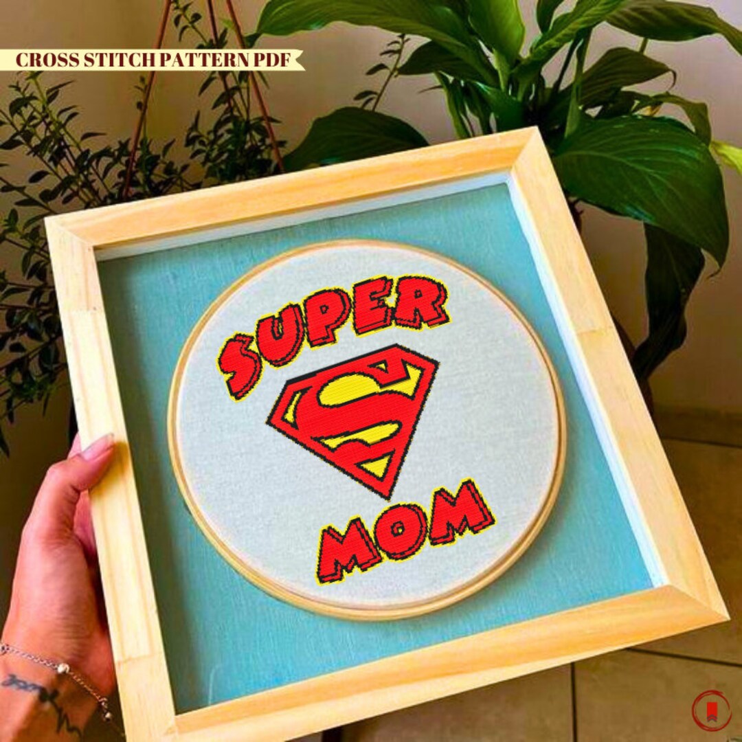 Supermom Cross Stitch Pattern Pdf, Gift for Mother, Superhero Mom Diy, Superhero Embroidery ...