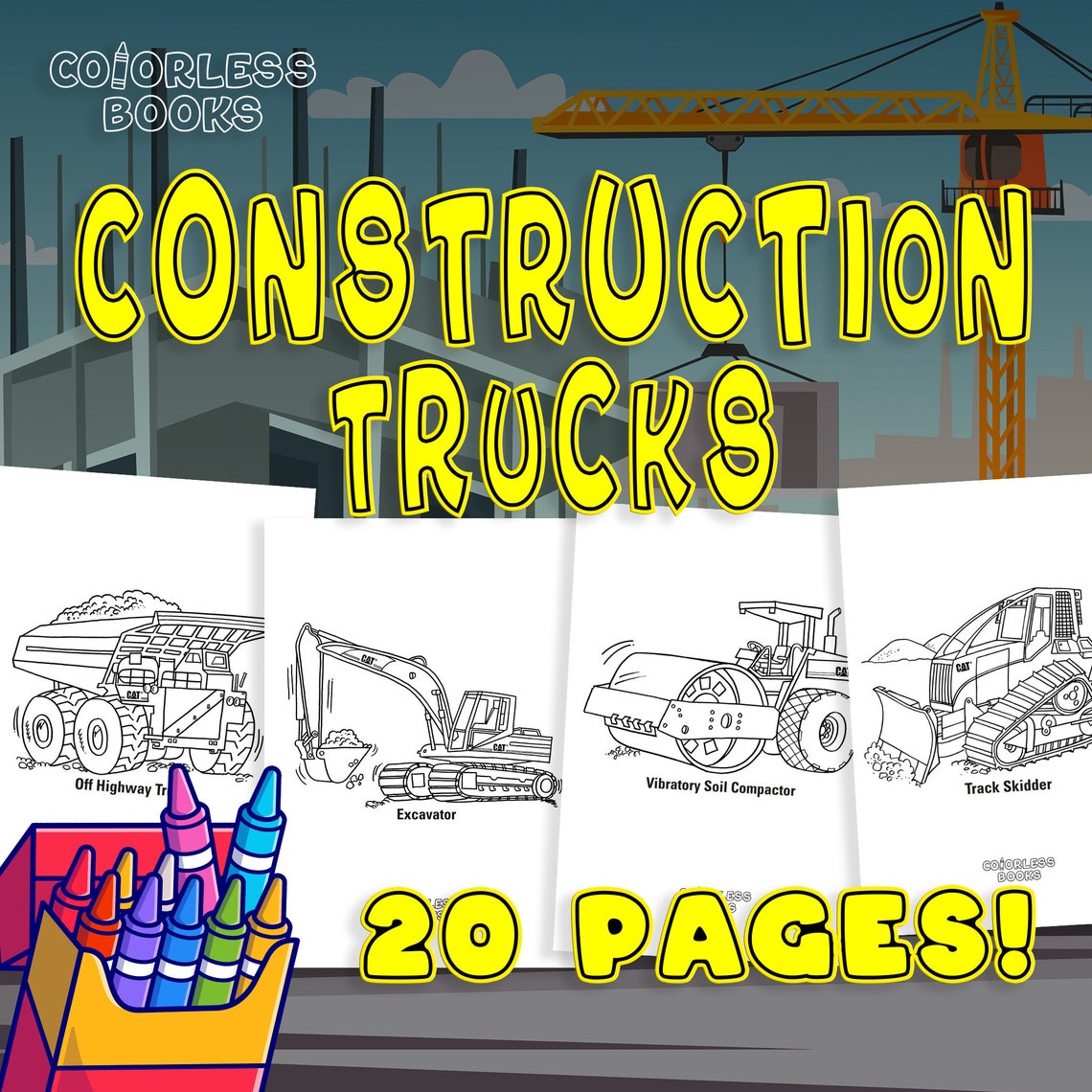 20 Construction Trucks Coloring Pages, Construction Trucks Printable ...