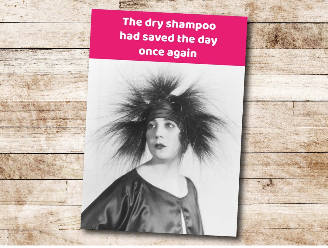 Funny Greeting Card - Dry Shampoo - Humorous Card by Comedy Card ...