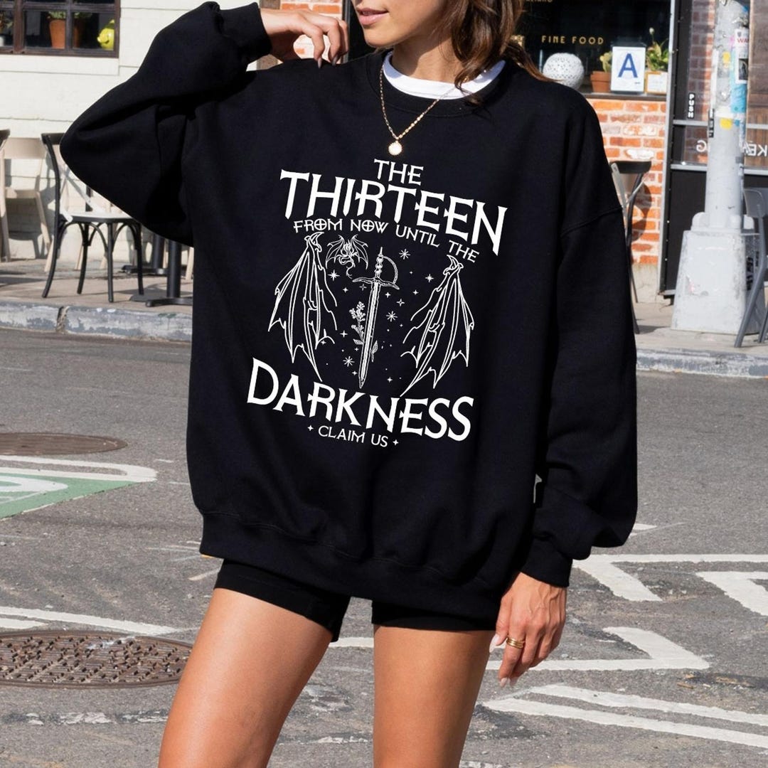 Thirteen Throne of Glass Shirt, From Now Until the Darkness Claims Us ...
