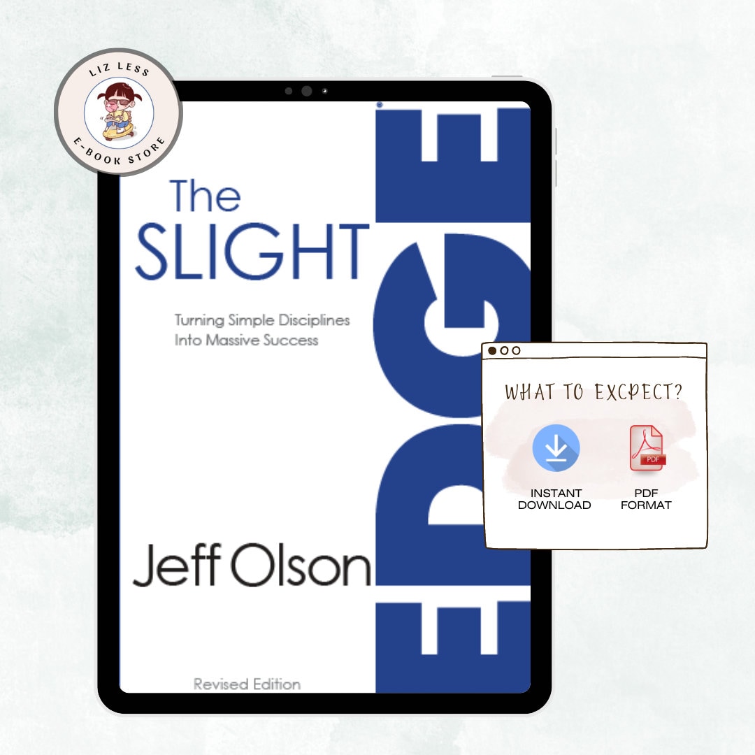 The Slight Edge: Turning Simple Disciplines Into Massive Success and ...