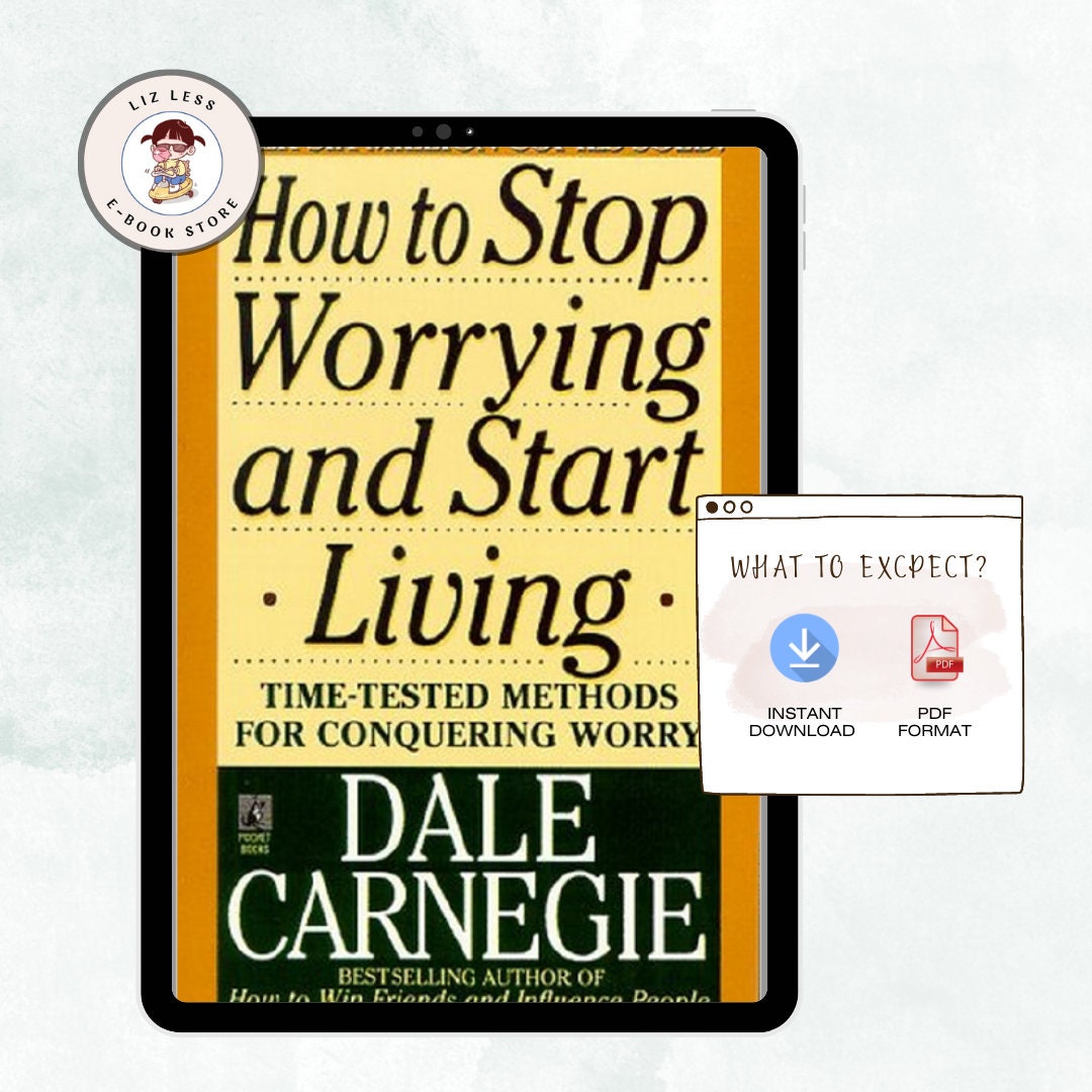How to Stop Worrying and Start Living by Dale Carnegie (e-book) - PDF ...