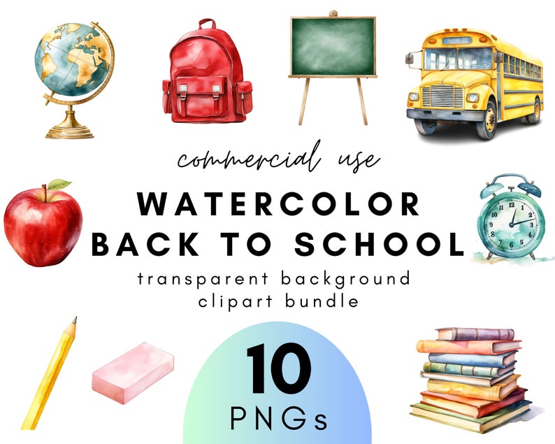 Watercolor Back to School Clipart- 10 Transparent Background PNG ...