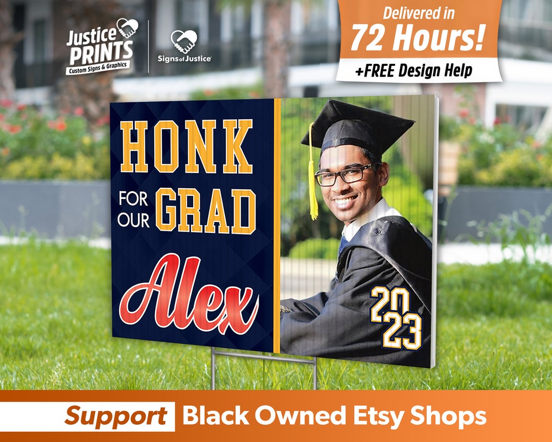 Honk for Our Graduate 2 Yard Signs + FREE Graphic Design + Fast Free ...