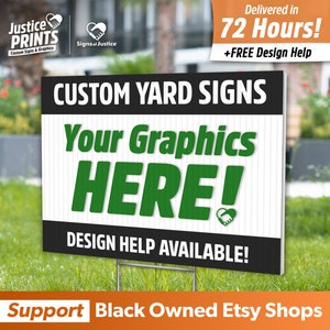Custom Yard Signs + FREE Graphic Design + Fast Free Shipping, Delivered ...