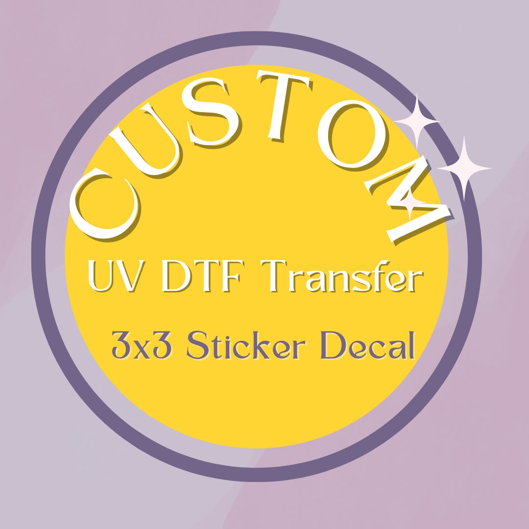 UV DTF Sticker Decal 3x3 - Etsy