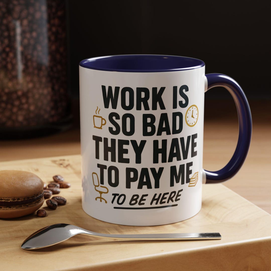 Funny Coffee Mug: Work Humor, Office Appreciation Gift - Etsy