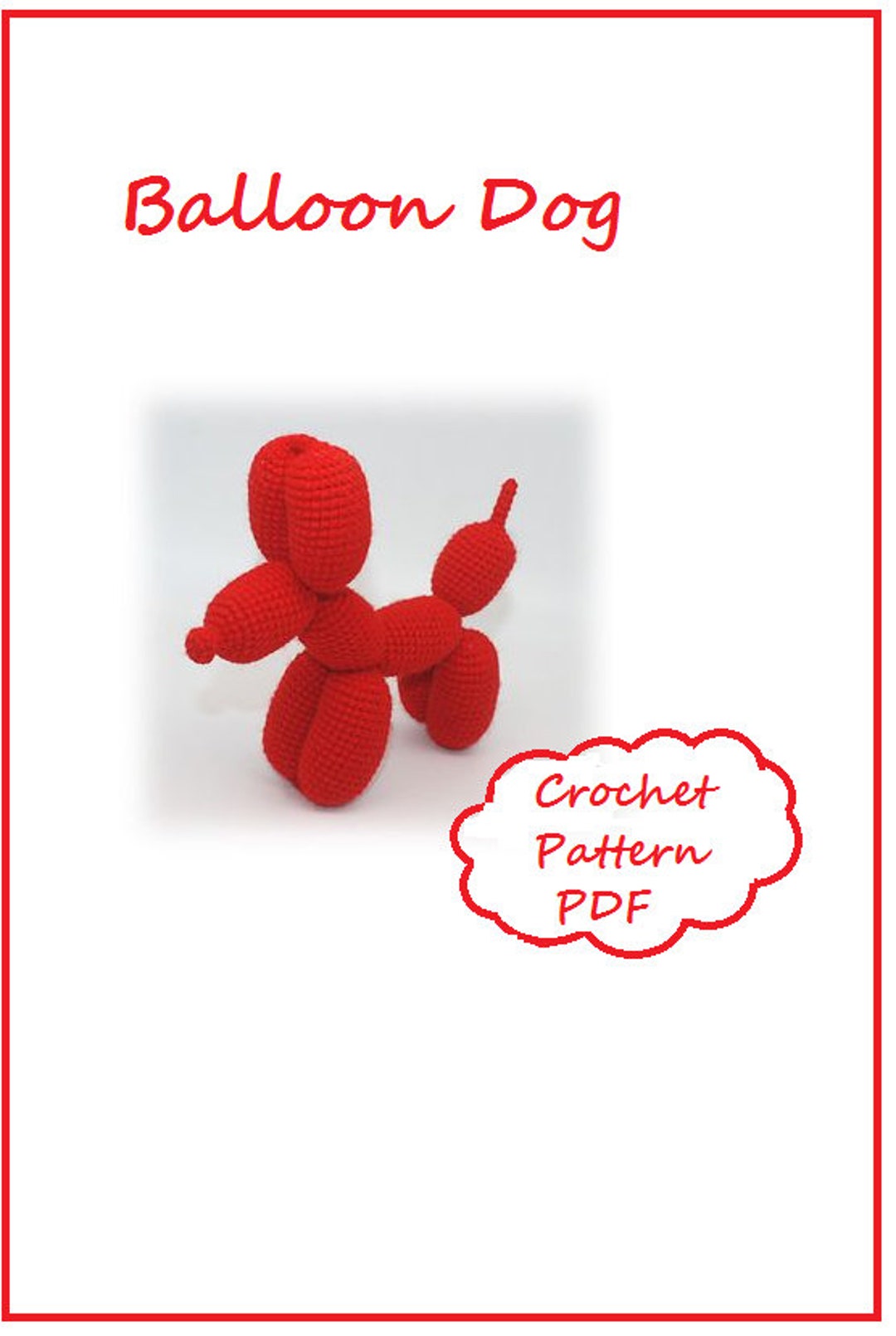 Balloon Animal Dog Crochet PATTERN ONLY Instant DOWNLOAD Puppy ...