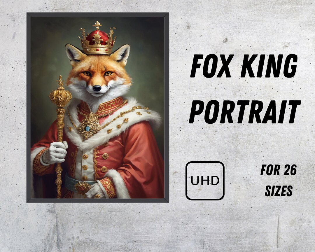 Fox King Portrait, Fox Portrait Printable King Themed Wall Art, Vintage ...