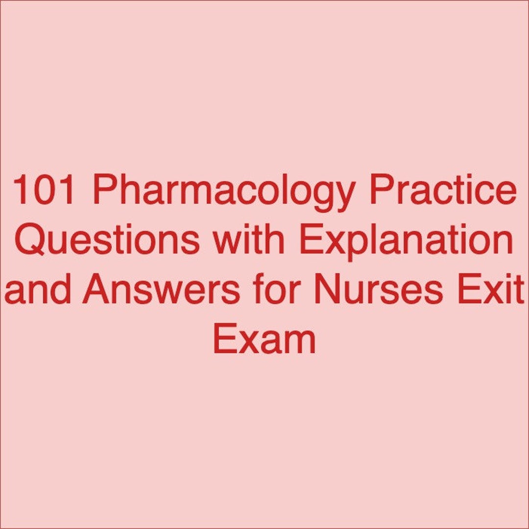 101 Pharmacology Practice Questions With Explanation and Answers for ...
