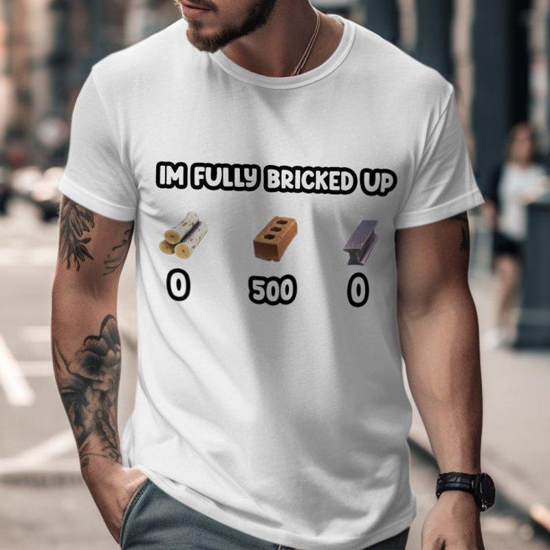Im Fully Bricked up Shirt - Etsy