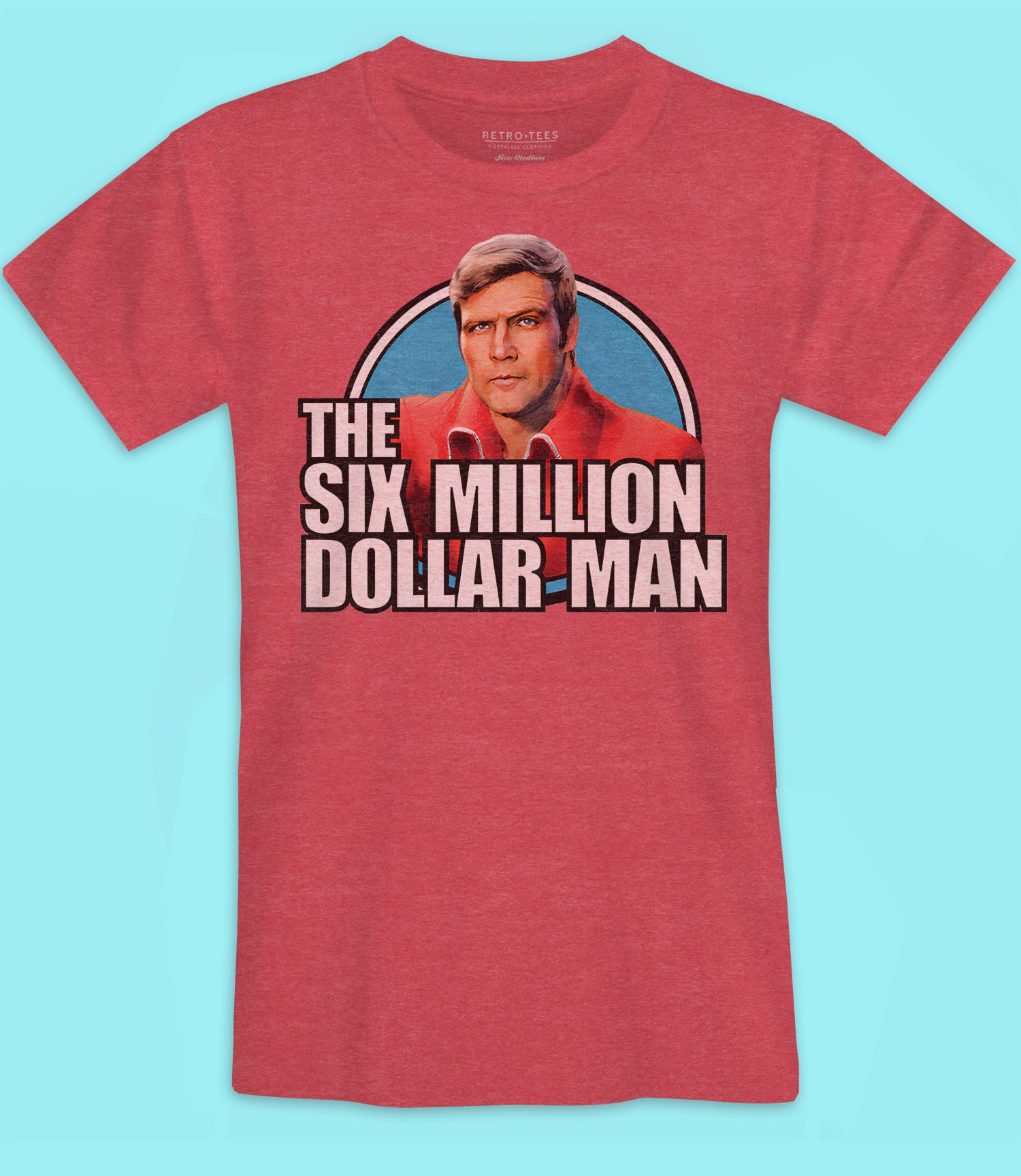 Classic 70s Six Million Dollar Man T-shirt Retro Tees Adult Heather Top ...