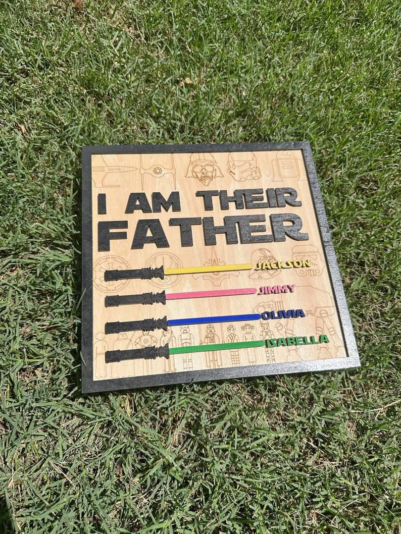 I Am Their Father Sign,personalized Gift for Dad, Custom Lightsaber ...