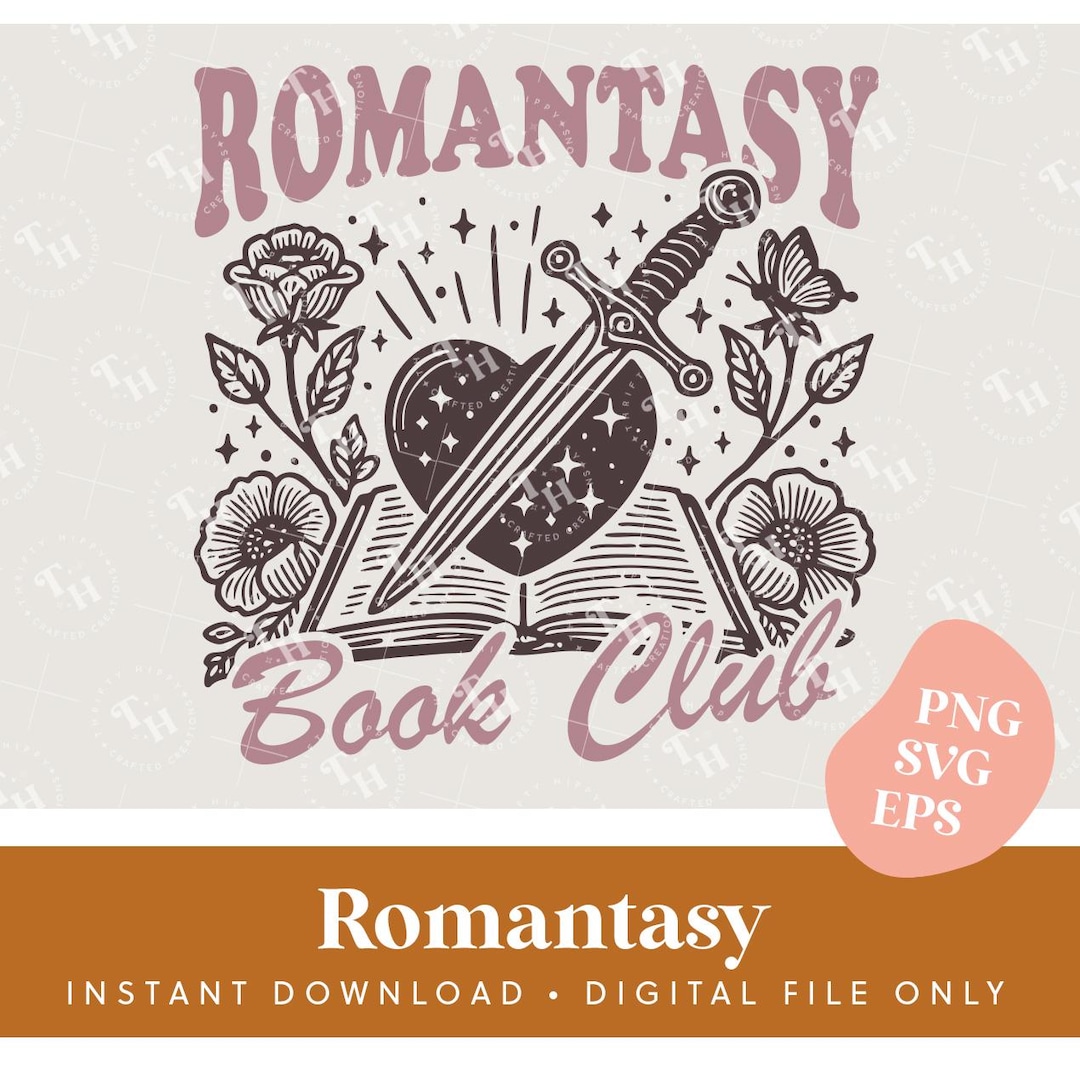 Romantasy Book Club PNG SVG EPS | Fantasy Romance Reader Graphic ...