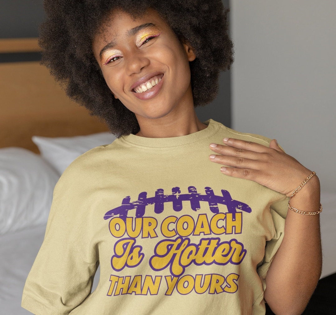Our Coach is Hotter Than Yours T-shirt Minnesota Football - Etsy
