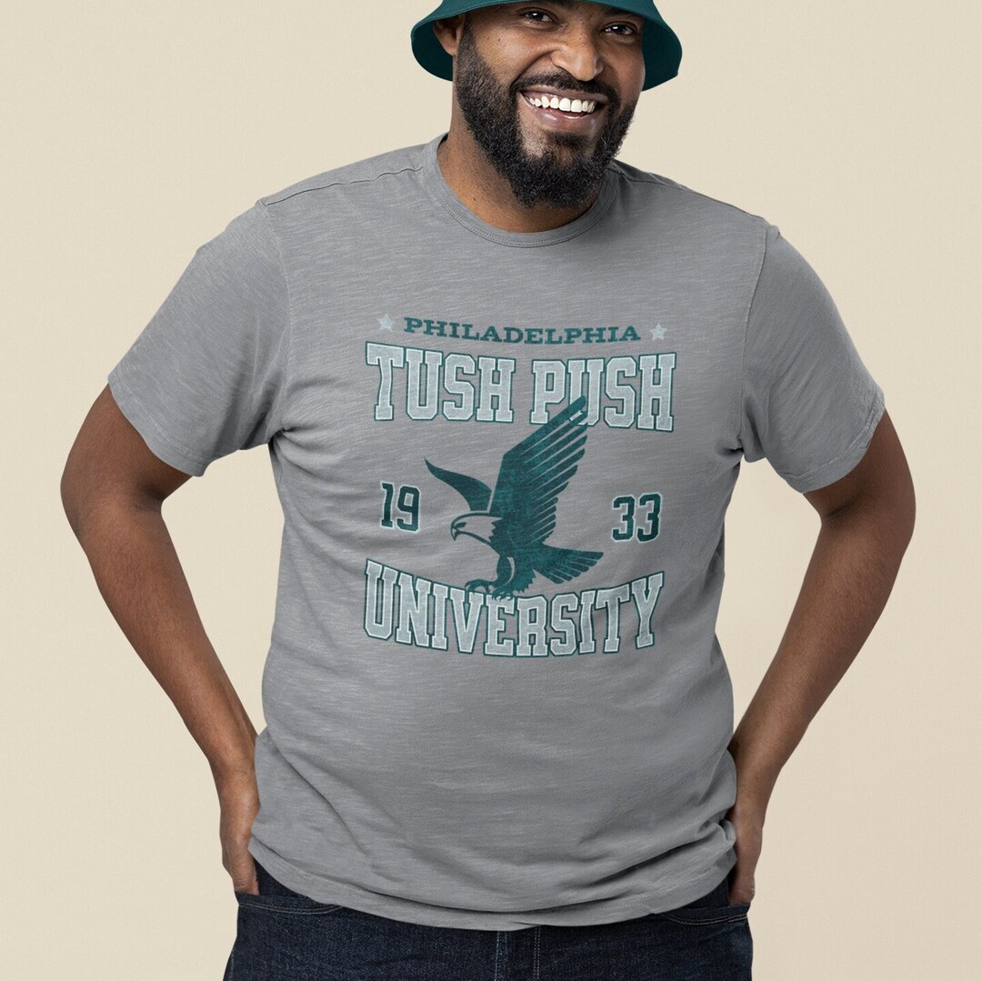 Philadelphia Football Tush Push University T-shirt, Home of the Tush ...