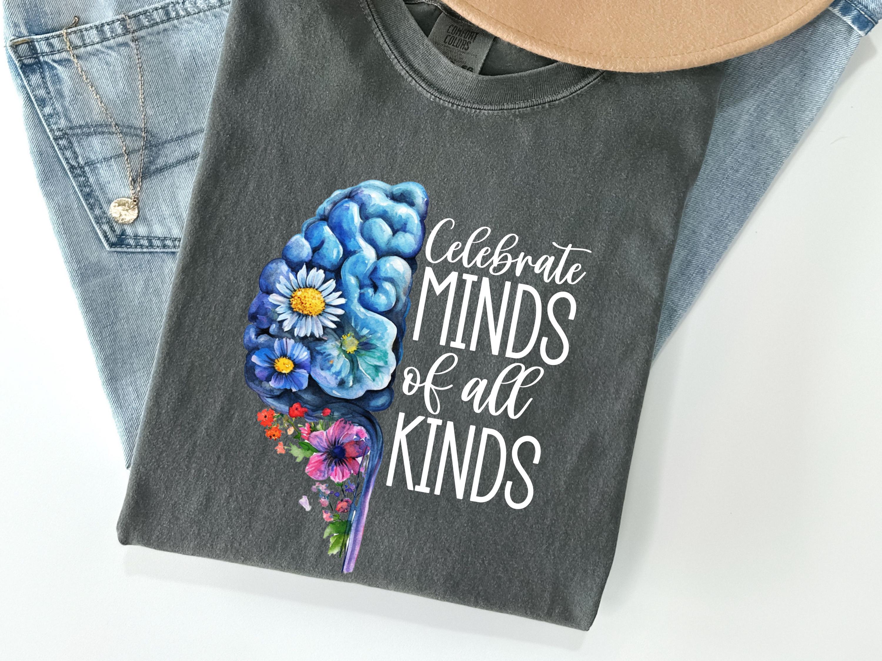 Celebrate Minds of All Kinds Png Svg File, Neurodiversity and Inclusion ...