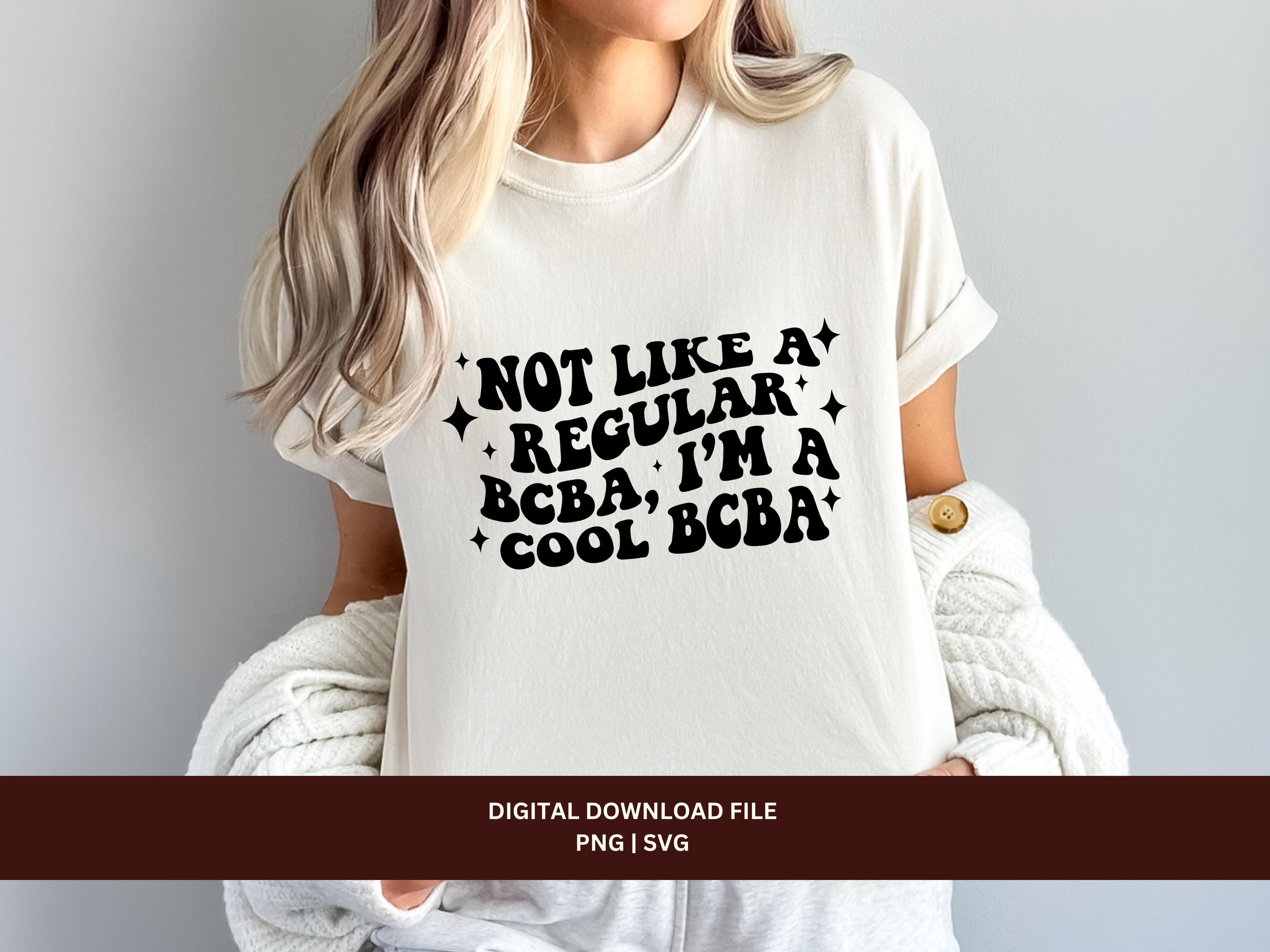 I'm a Cool BCBA Png Svg File, Funny Bcba Design, Retro Behavior Analyst ...