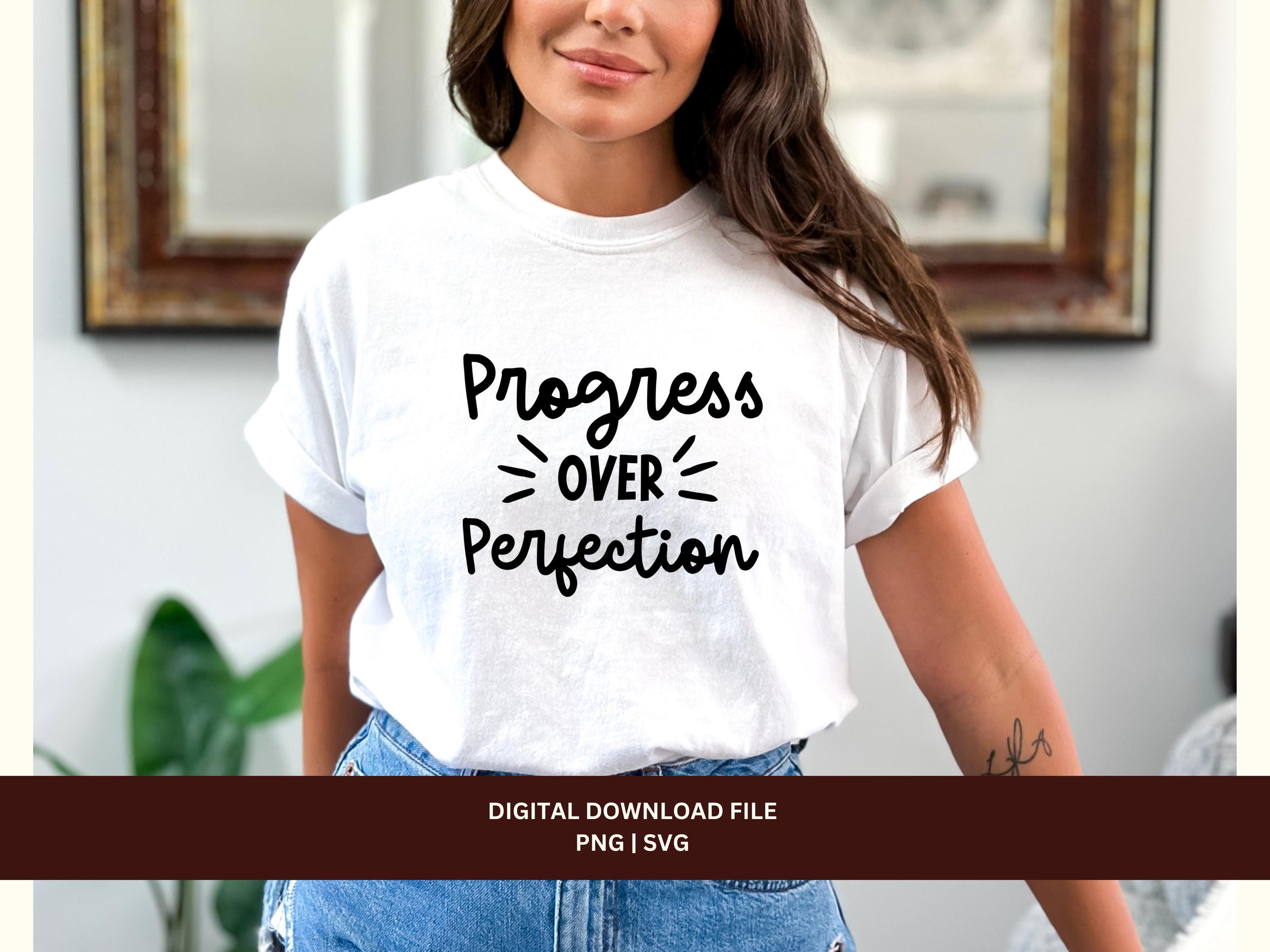 Progress Over Perfection Png Svg File, Motivational Designs for ...