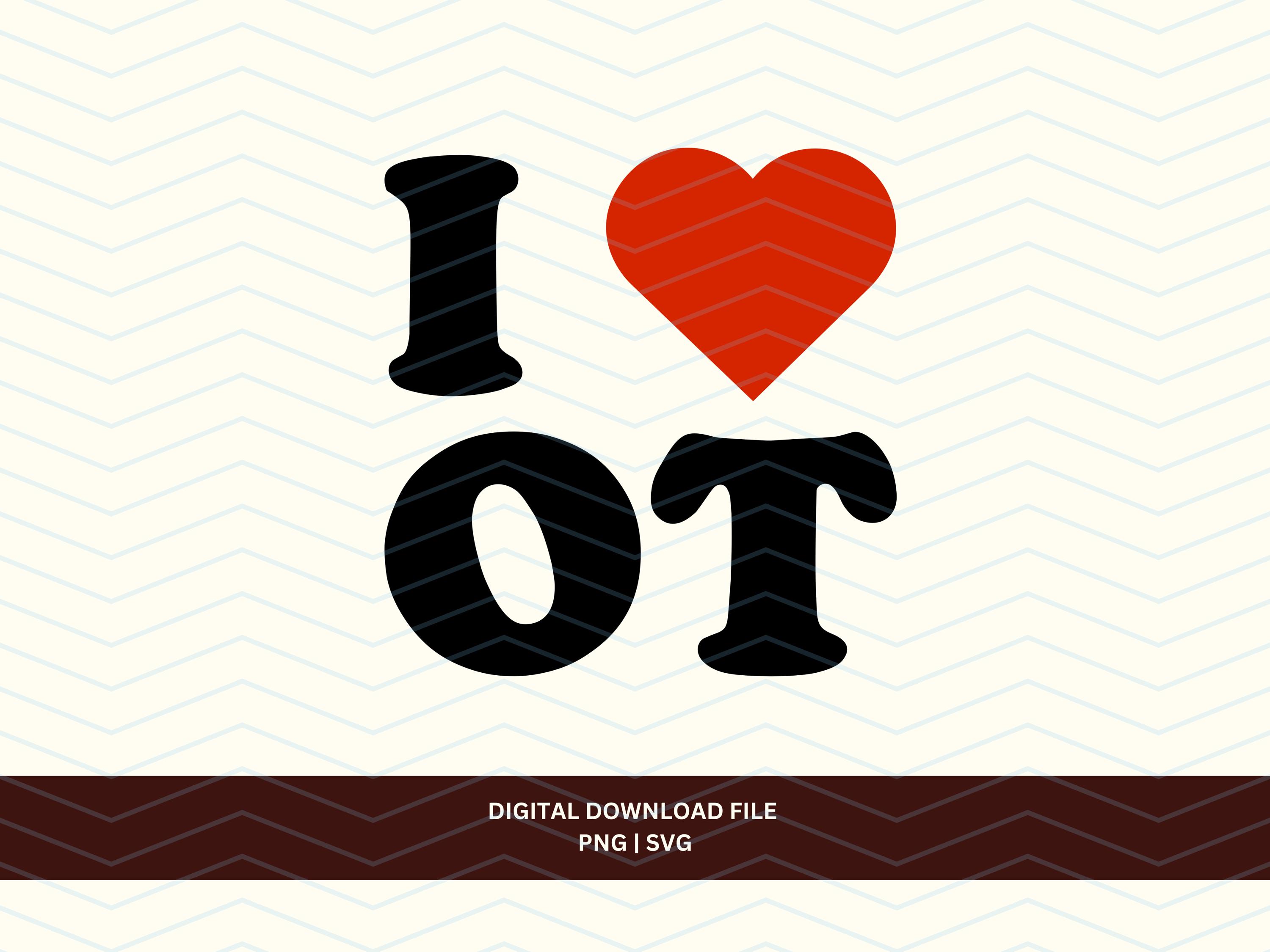 Occupational Therapy I Love Ot Text Png Svg File, Retro I Heart OT Ota ...