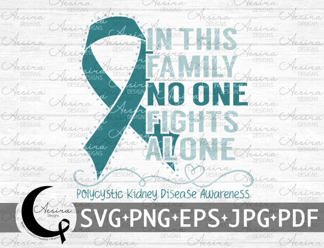 Polycystic Kidney Disease in This Family No One Fights Alone Ribbon Svg ...