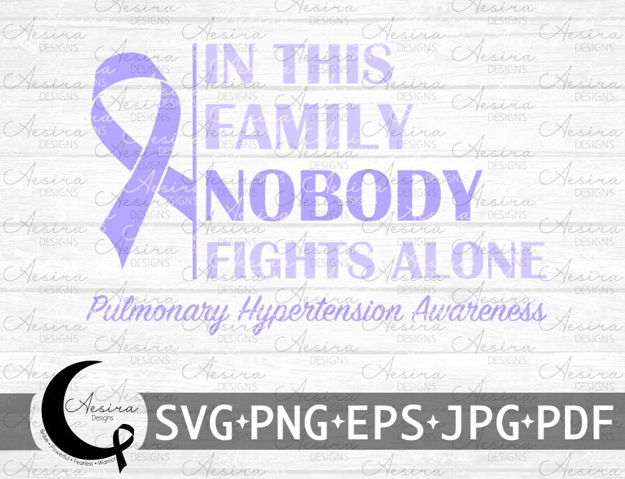 Pulmonary Hypertension in This Family Nobody Fights Alone Ribbon Svg ...