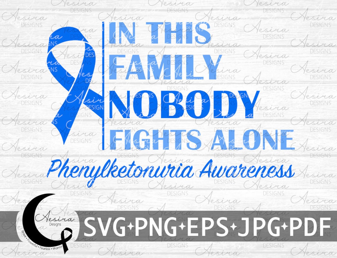 Phenylketonuria in This Family Nobody Fights Alone Ribbon Svg ...