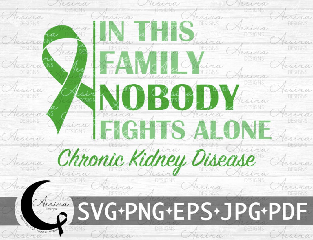 Chronic Kidney Disease in This Family Nobody Fights Alone Ribbon ...