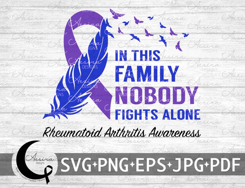 Rheumatoid Arthritis in This Family Nobody Fights Alone Ribbon ...