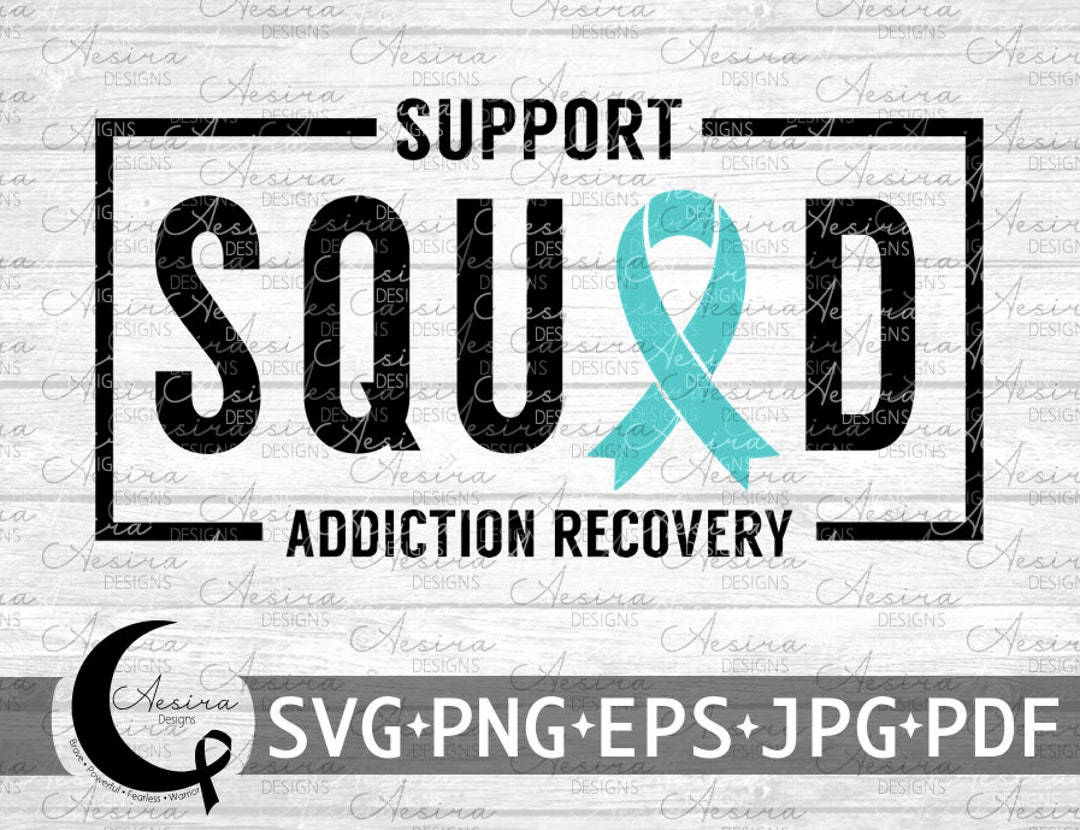 Addiction Recovery Support Squad SVG, Addiction Recovery Awareness ...