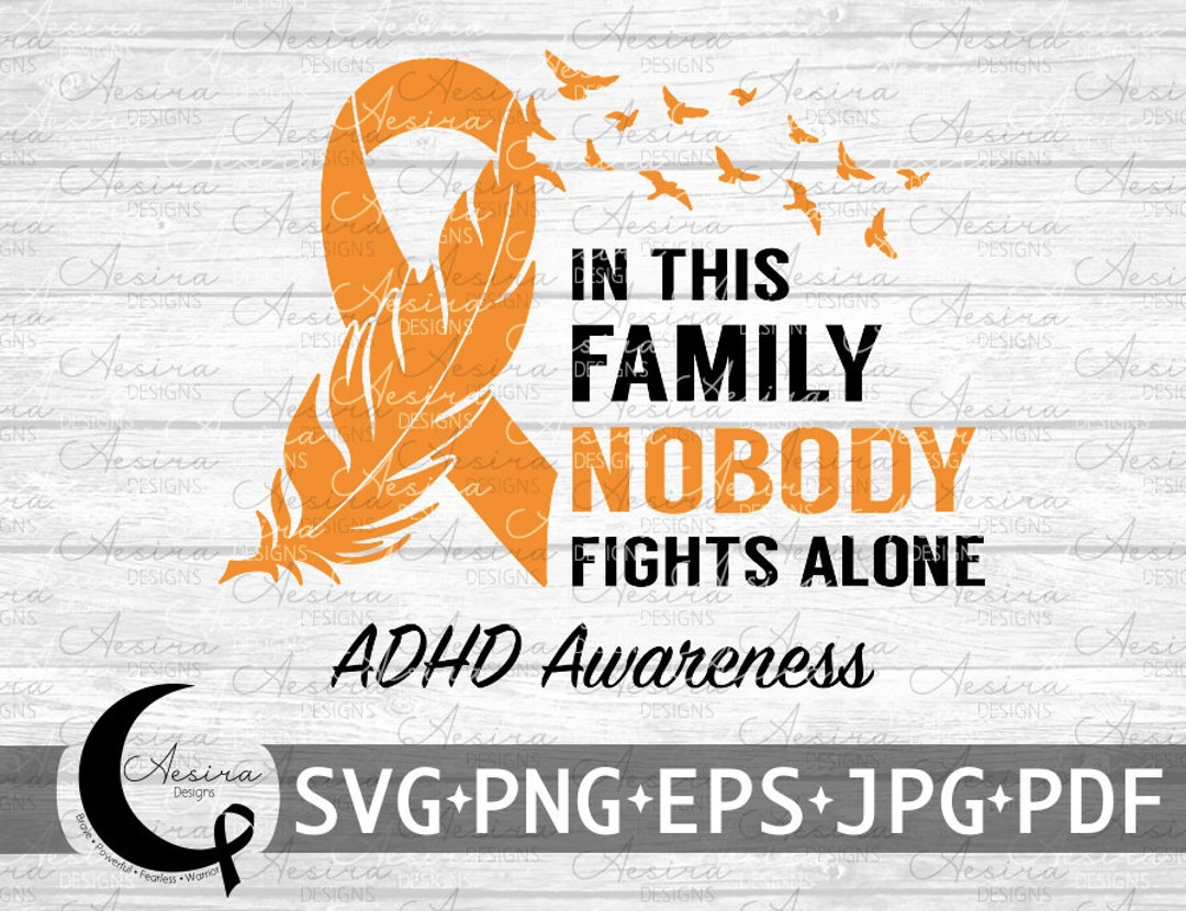 TDAH En esta familia Nadie lucha solo Cinta SVG, Conciencia sobre el ...