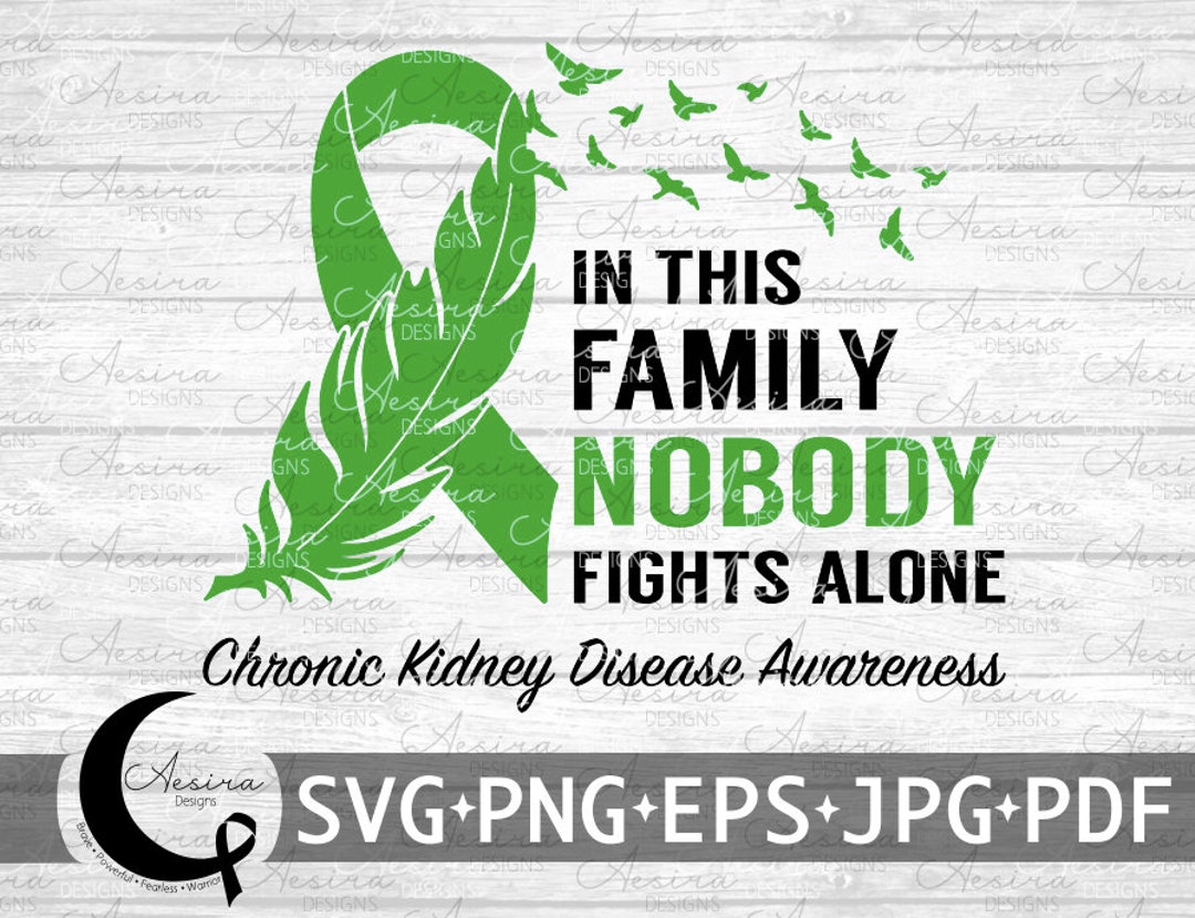 Chronic Kidney Disease in This Family Nobody Fights Alone Ribbon ...