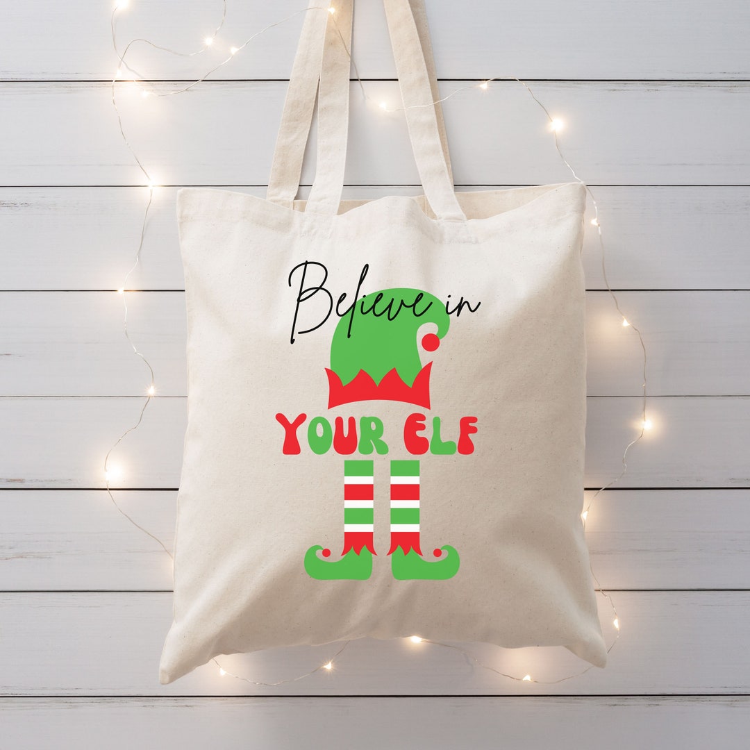 Believe in Your Elf Tote Bag, Believe in Your Elf Bag, Retro Christmas ...