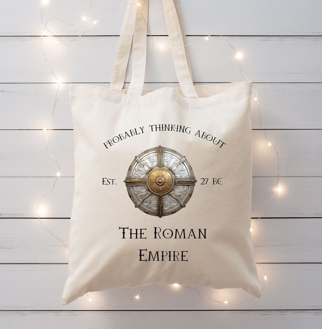 Roman Empire Tote, Probably Thinking About the Roman Empire, Roman ...