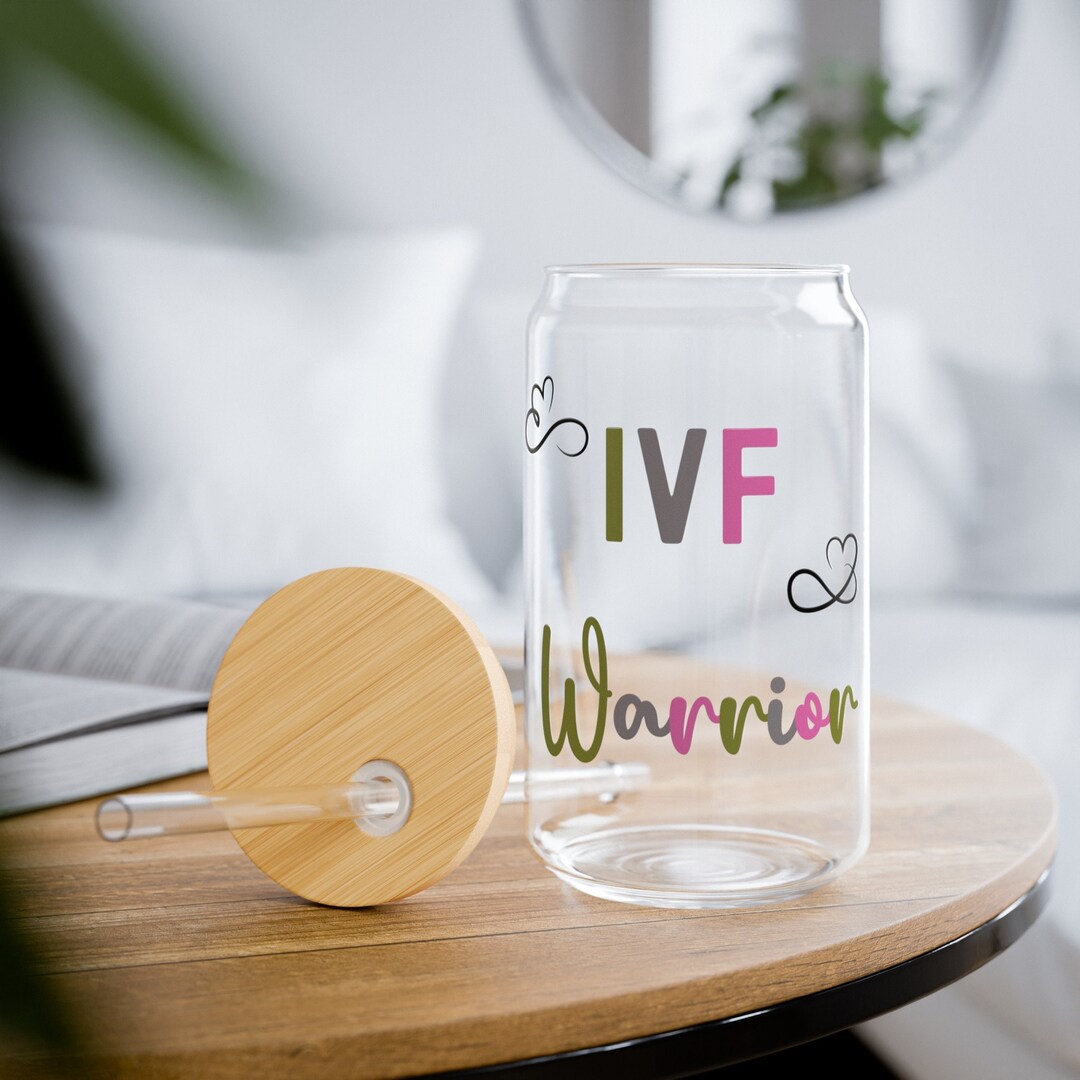 IVF Gifts, Infertility Gift, IVF Warrior Sipper Glass, 16oz, IVF ...