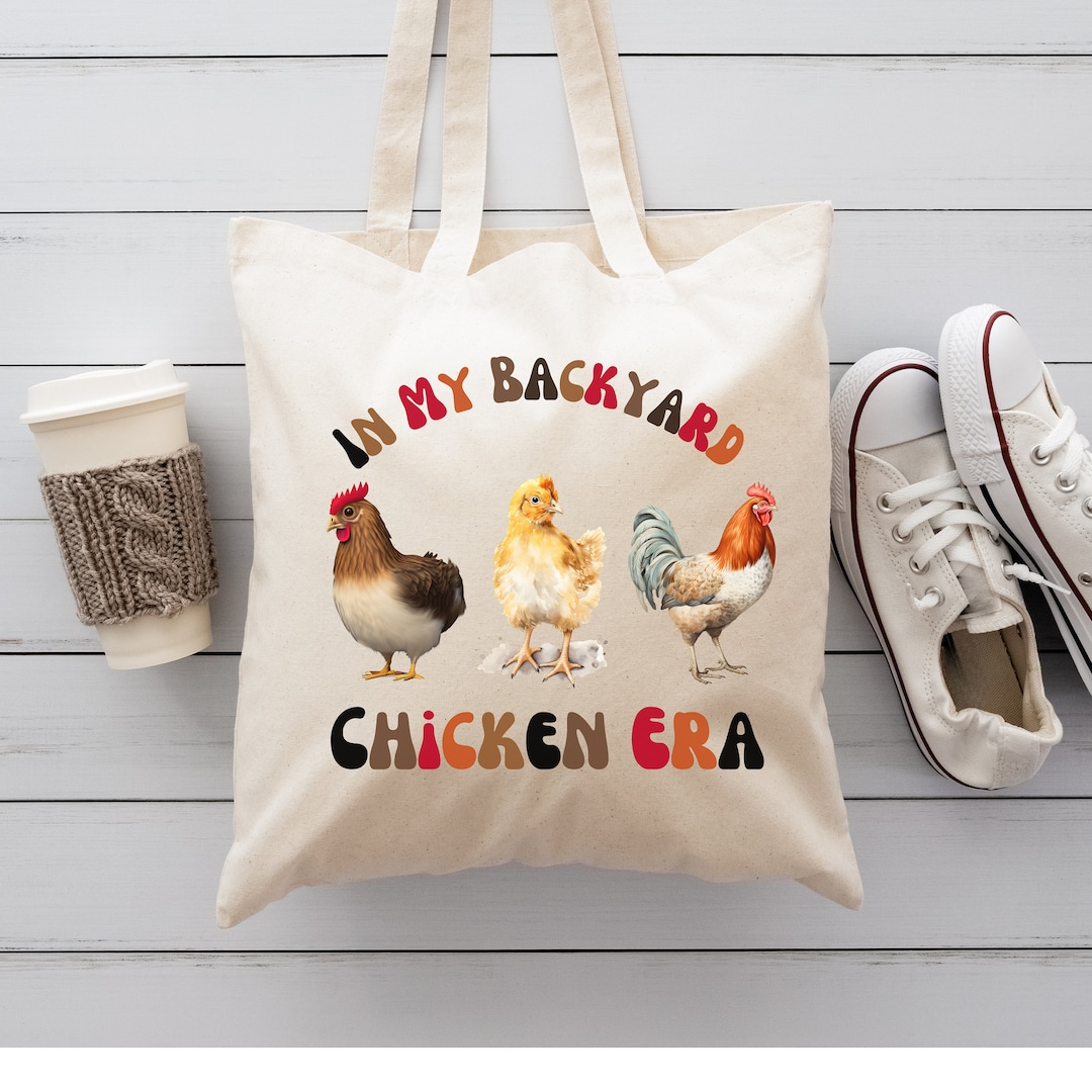 Backyard Chicken Canvas Bag, in My Backyard Chicken Era, Chicken Mom ...