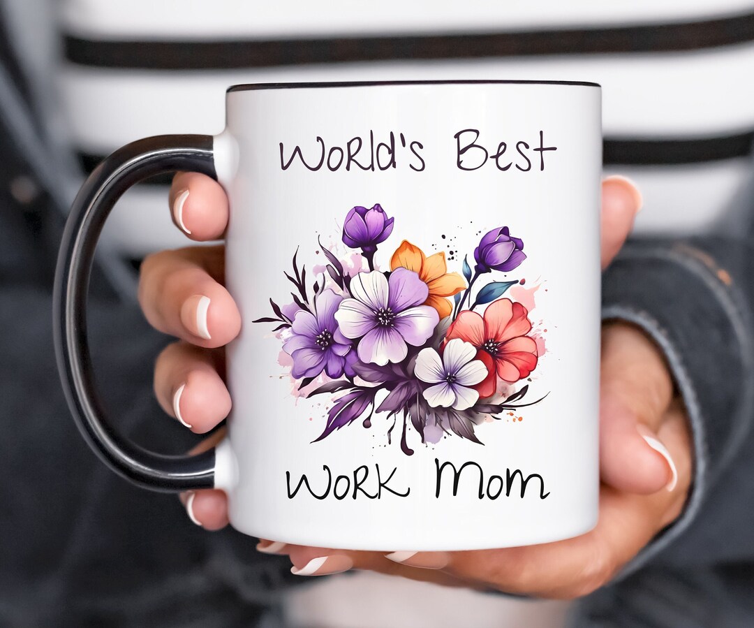 Worlds Best Work Mom, Work Mom Mug, Work Mom Gift, Birthday Gift for ...