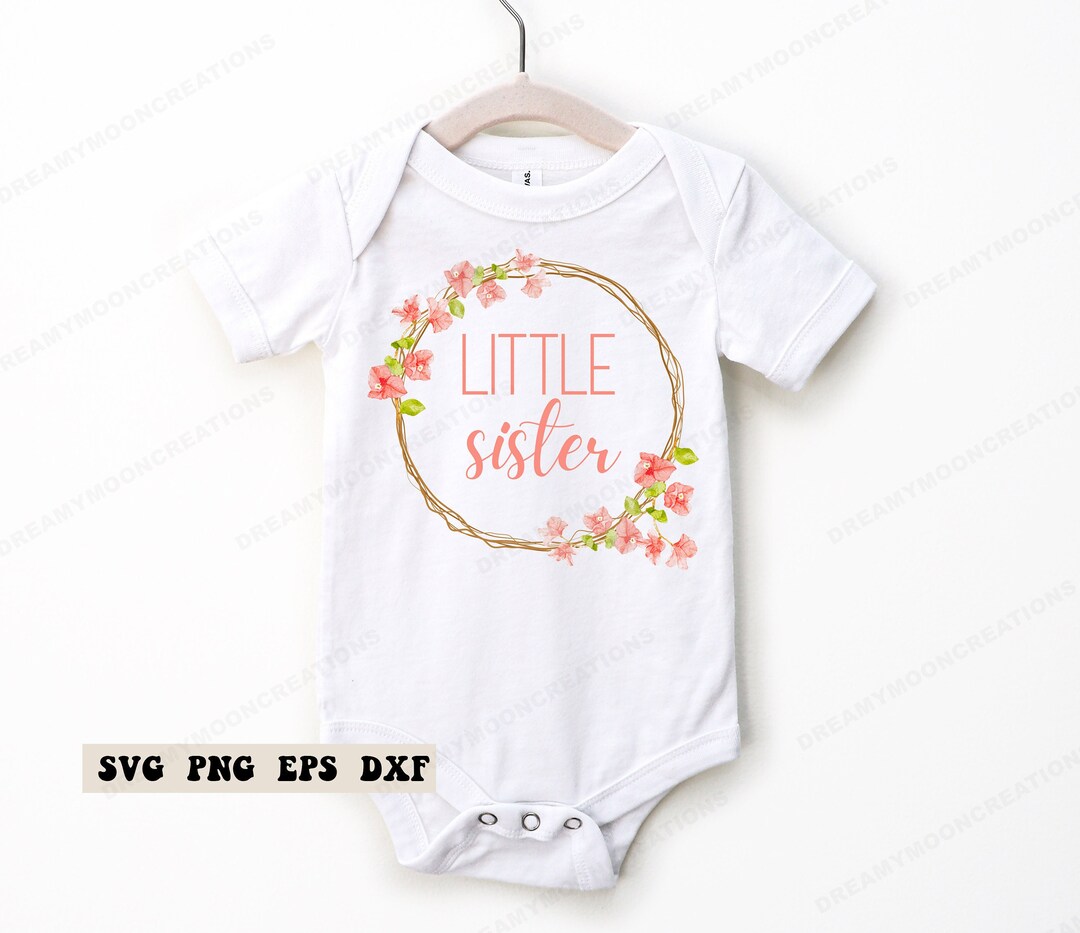 Little Sister SVG, Baby Sister SVG, Little Sister Shirt SVG, Little ...