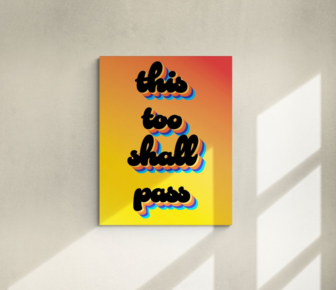 This Too Shall Pass Funky Cool Wall Art Motivation Downloadable Print ...