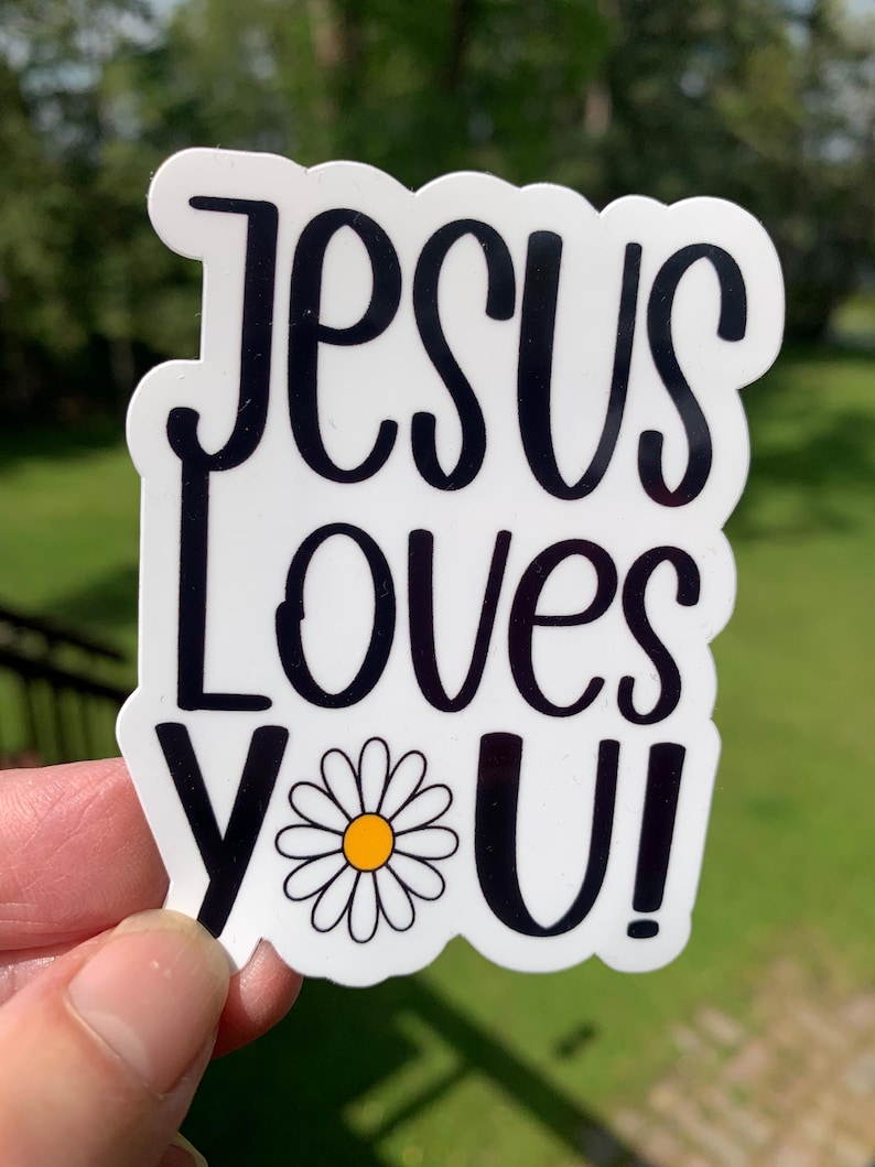 Jesus Loves You Sticker | Inspirational Sticker, Christian Sticker ...