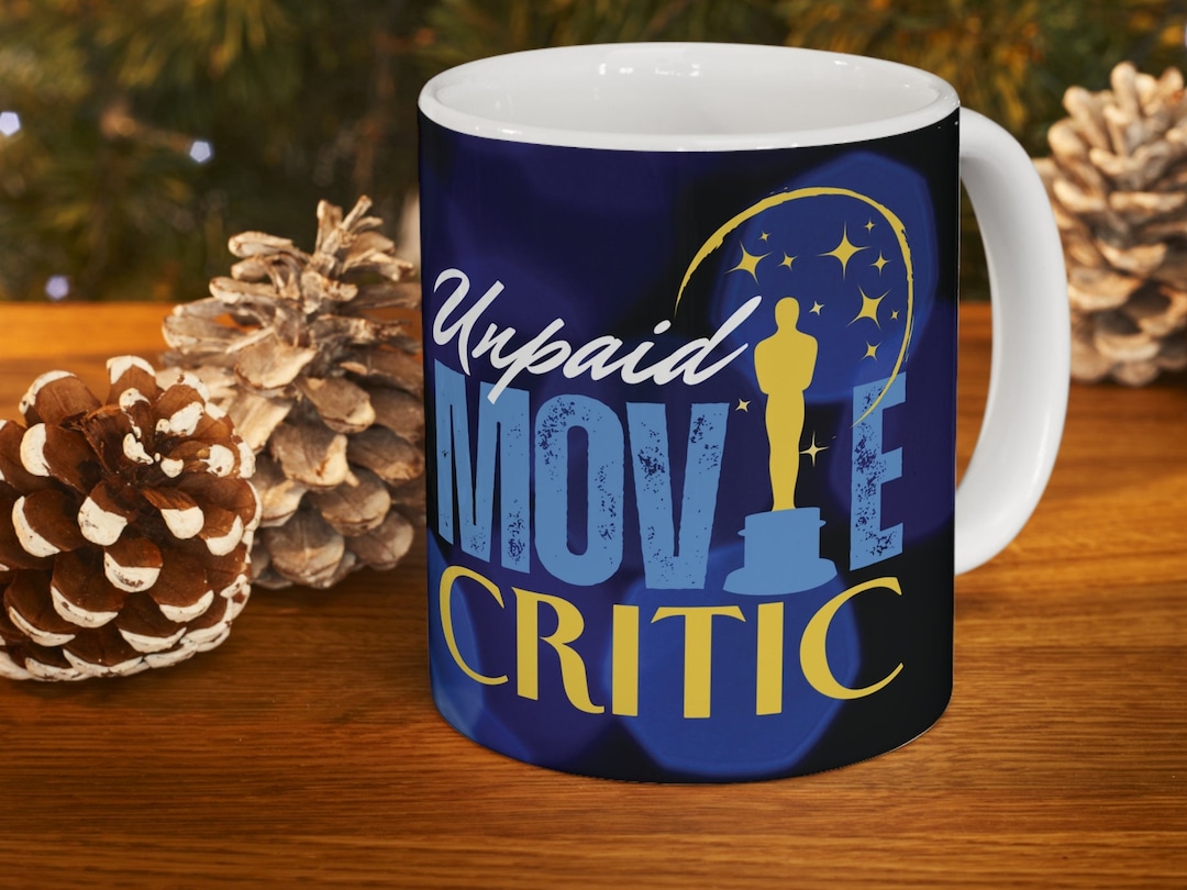 Unpaid Movie Critic Mug, Movie Buff Gift, Movie Night, Cinephile Gift ...