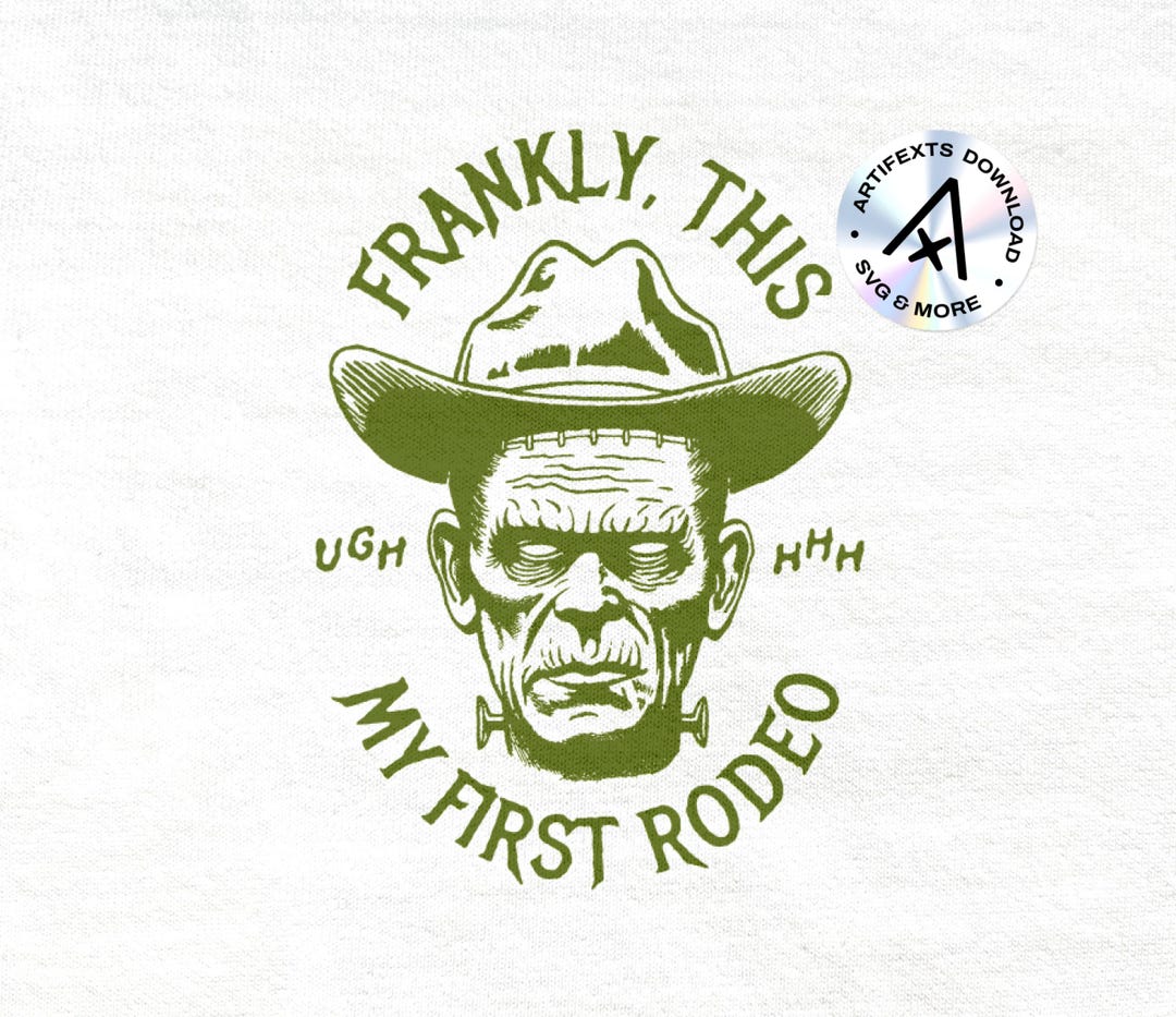 Frankly This My First Rodeo SVG Halloween Frankenstein Cowboy Clipart ...
