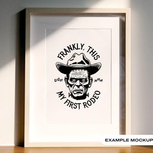 Frankly This My First Rodeo SVG Halloween Frankenstein Cowboy Clipart ...