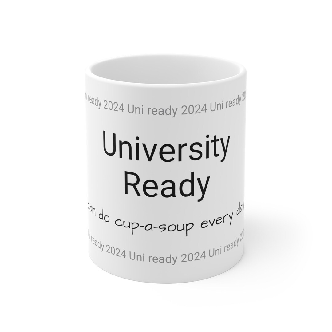 University Mug, Cup-a-soup Every Night, Uni Ready, University Gift, off ...