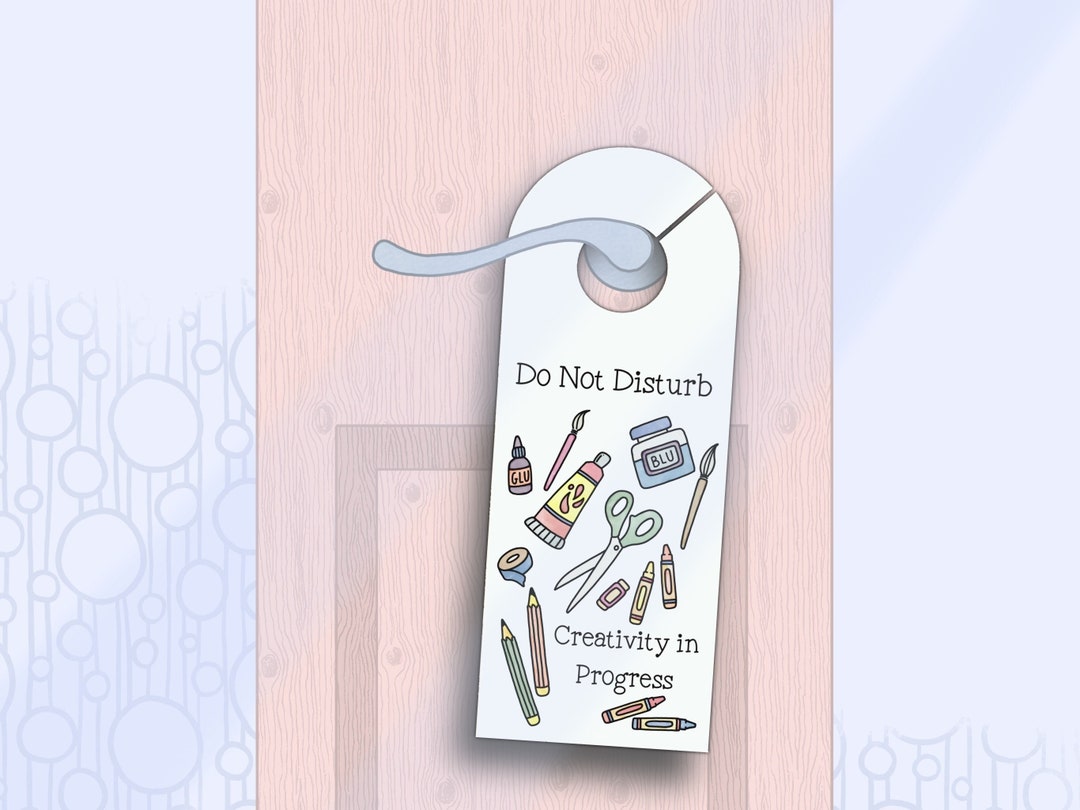 Printable Door Hanger, Artist Do Not Disburb, Creative Busy Sign, Hand ...