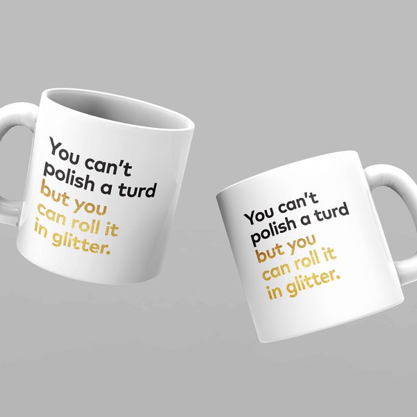 Can't Polish a Turd - Etsy