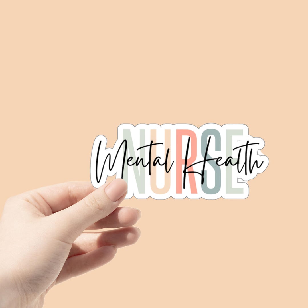 Mental Health Nurse Sticker, Mental Health Nursing Gift, Mental Health ...