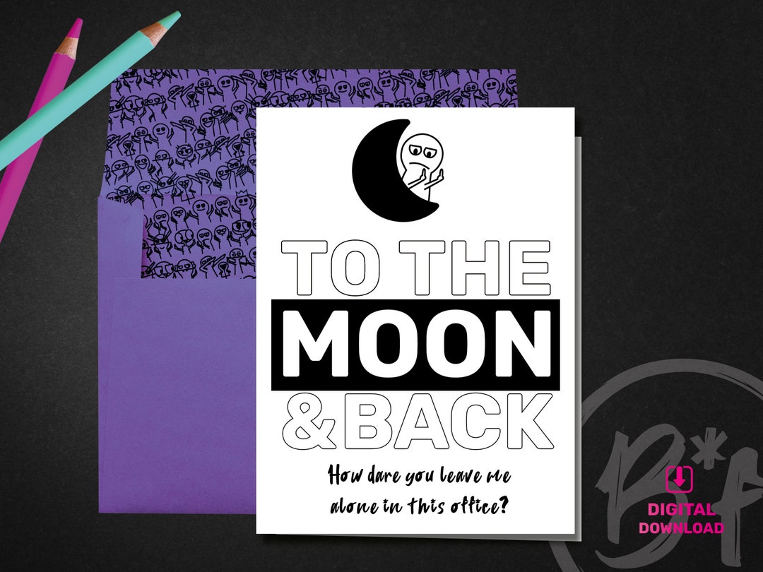 Printable Leaving Card to the Moon and Back How Dare You - Etsy