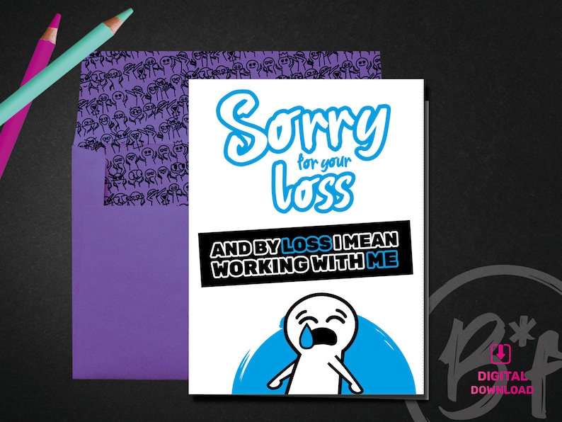 Printable Leaving Card Sorry Four Your Loss Card Funny Goodbye Card ...