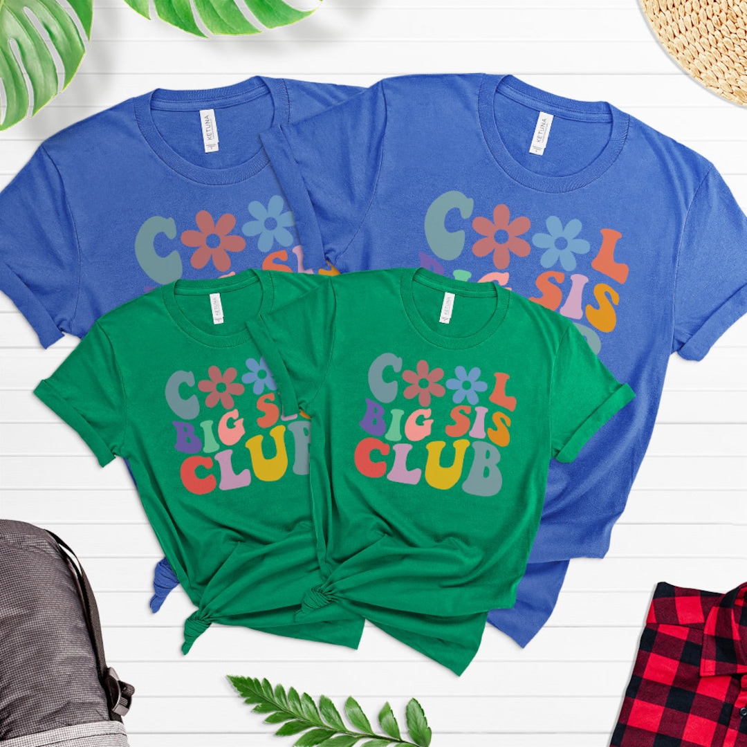 Cool Big Sis Club Shirt Front and Back Big Sis Shirt Cool - Etsy